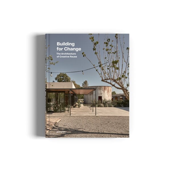 Gestalten Building for Change - The Architecture of Creative Reuse ...