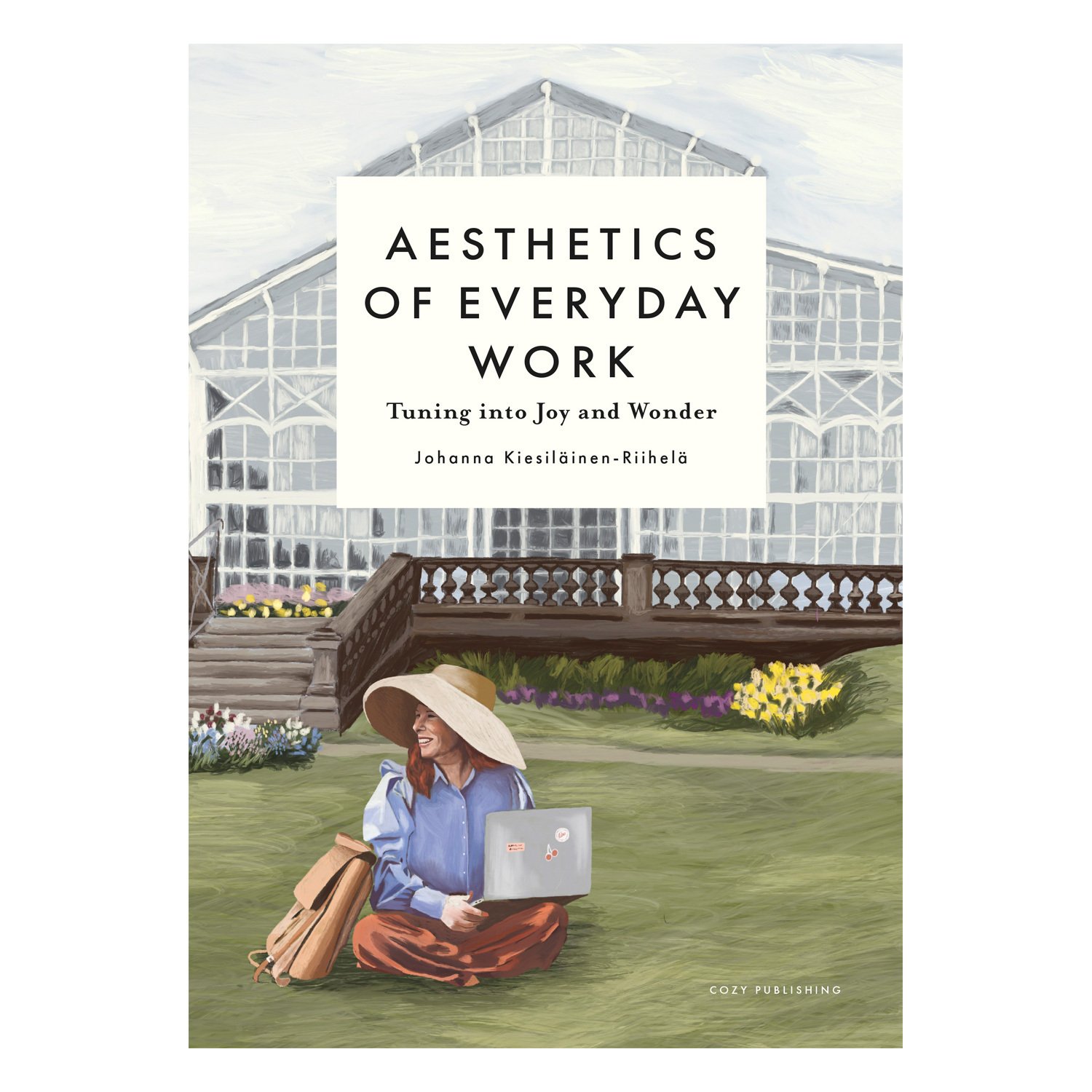 Cozy Publishing Aesthetics of Everyday Work – Tuning into Joy and ...